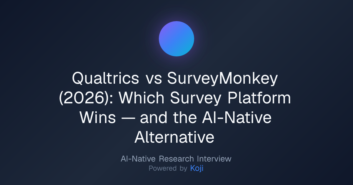 Qualtrics vs SurveyMonkey (2026): Which Wins? | Koji